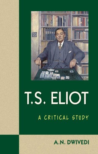 T.S. Eliot A Critical Study by Amar Nath Dwivedi | Goodreads