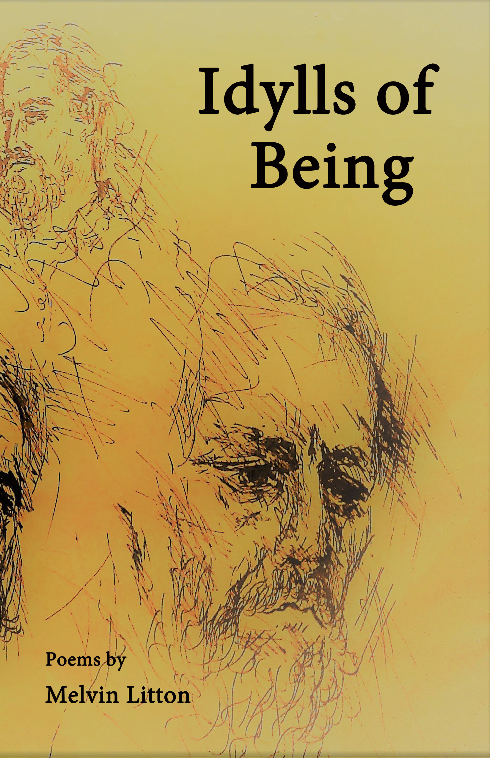 Idylls of Being by Melvin Litton | Goodreads