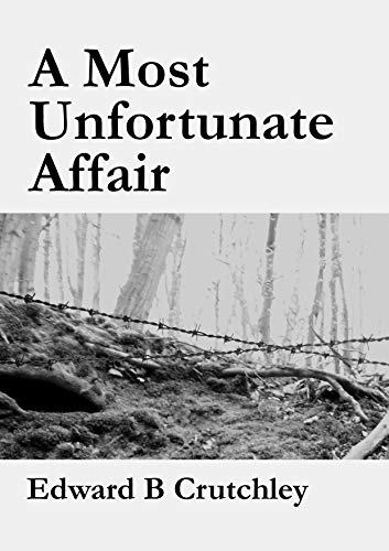 A Most Unfortunate Affair by Ed Crutchley | Goodreads