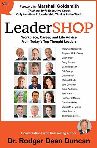 LeaderSHOP Volume 1: Workplace, Career, and Life Advice From Today’s ...