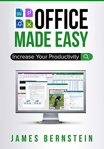 Office Made Easy: Increase Your Productivity by James Bernstein | Goodreads