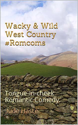 Wacky & Wild West Country by Jude Haste | Goodreads