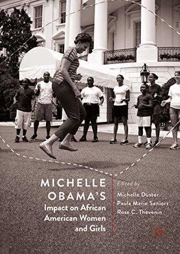 Michelle Obama’s Impact on African American Women and Girls by Michelle ...