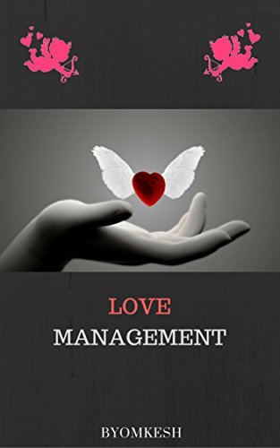 LOVE MANAGEMENT by Byomkesh Kumar | Goodreads