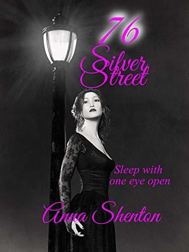 76 Silver Street: Sleep With One Eye Open by Anna Shenton | Goodreads