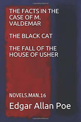 The Facts in the Case of M. Valdemar / The Black Cat / The Fall of the ...