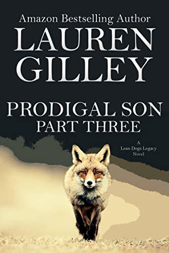 Prodigal Son: Part Three by Lauren Gilley | Goodreads