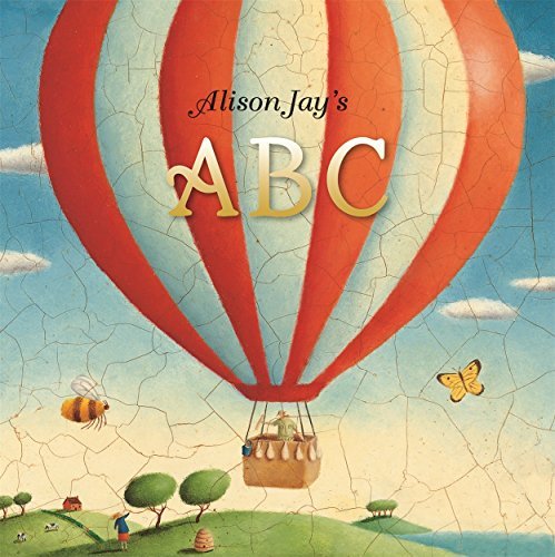 Alison Jays Abc by Alison Jay | Goodreads