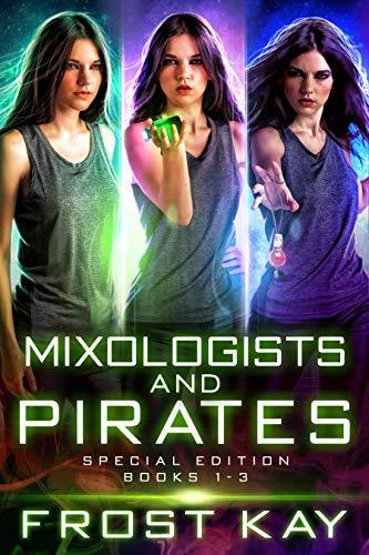 Special Edition (Mixologists and Pirates #1-3) by Frost Kay | Goodreads