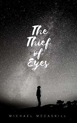The Thief of Eyes (The Choir Files Book 1) by Michael McCaskill | Goodreads