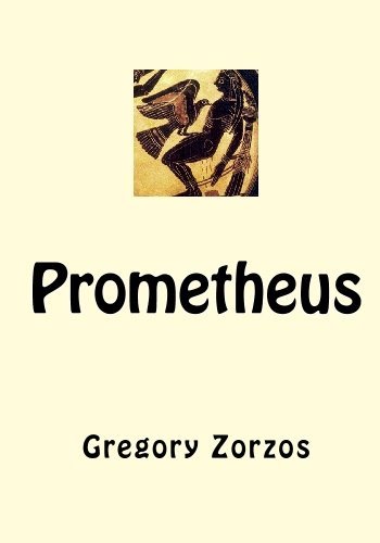Prometheus by Gregory Zorzos | Goodreads