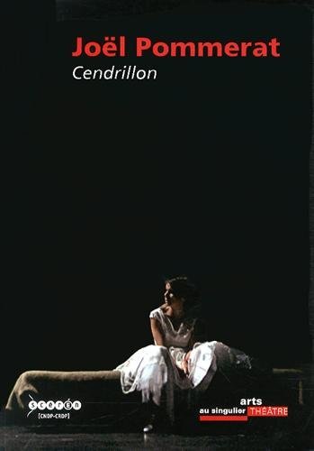 Joël Pommerat, " Cendrillon" by Christophe Triau | Goodreads
