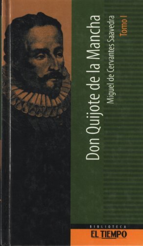 Don Quijote de la Mancha - Tomo I by Miguel de Cervantes Saavedra ...