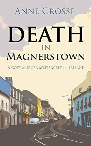 Death in Magnerstown by Anne Crosse | Goodreads