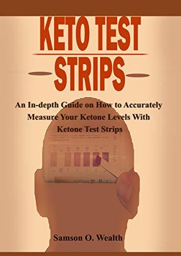Keto Test Strips: An In-depth Guide on How to Accurately Measure Your ...