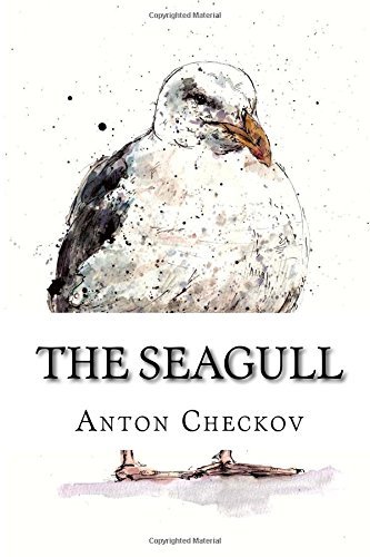 The Seagull: A Play In Four Acts by Anton Chekhov | Goodreads