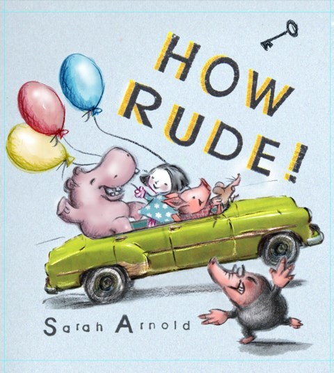 How Rude! by Sarah Arnold | Goodreads