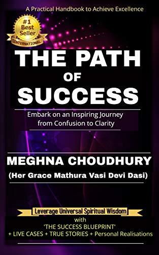 THE PATH OF SUCCESS: Embark on an Inspiring Journey from Confusion to ...