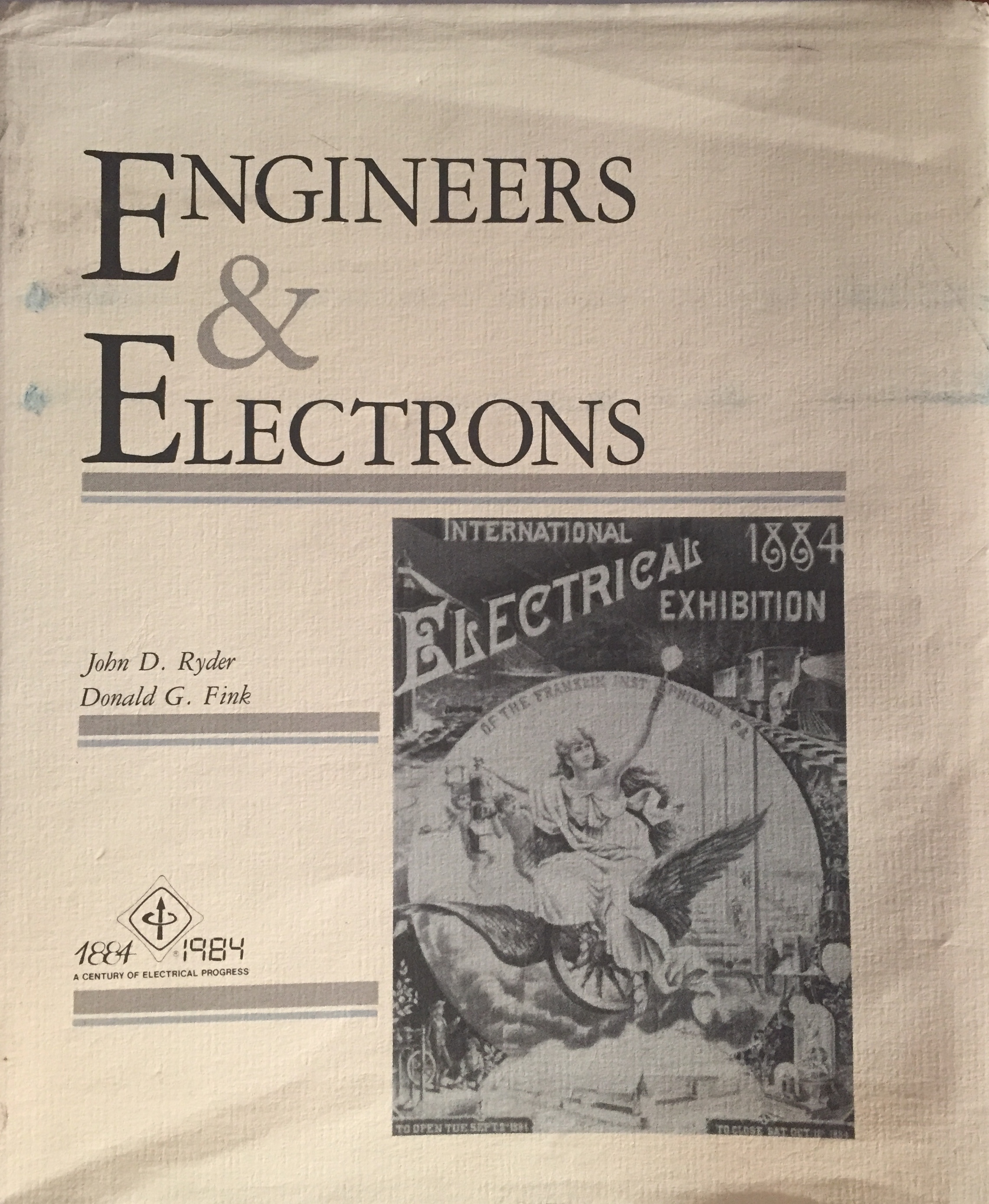 Engineers and Electrons: A Century of Electrical Progress by John D ...