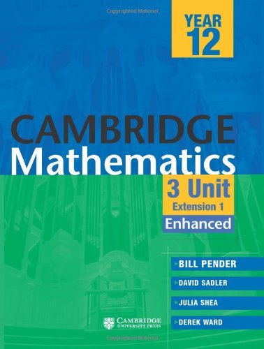 Cambridge 3 Unit Mathematics Year 12 Enhanced Version (Cambridge ...