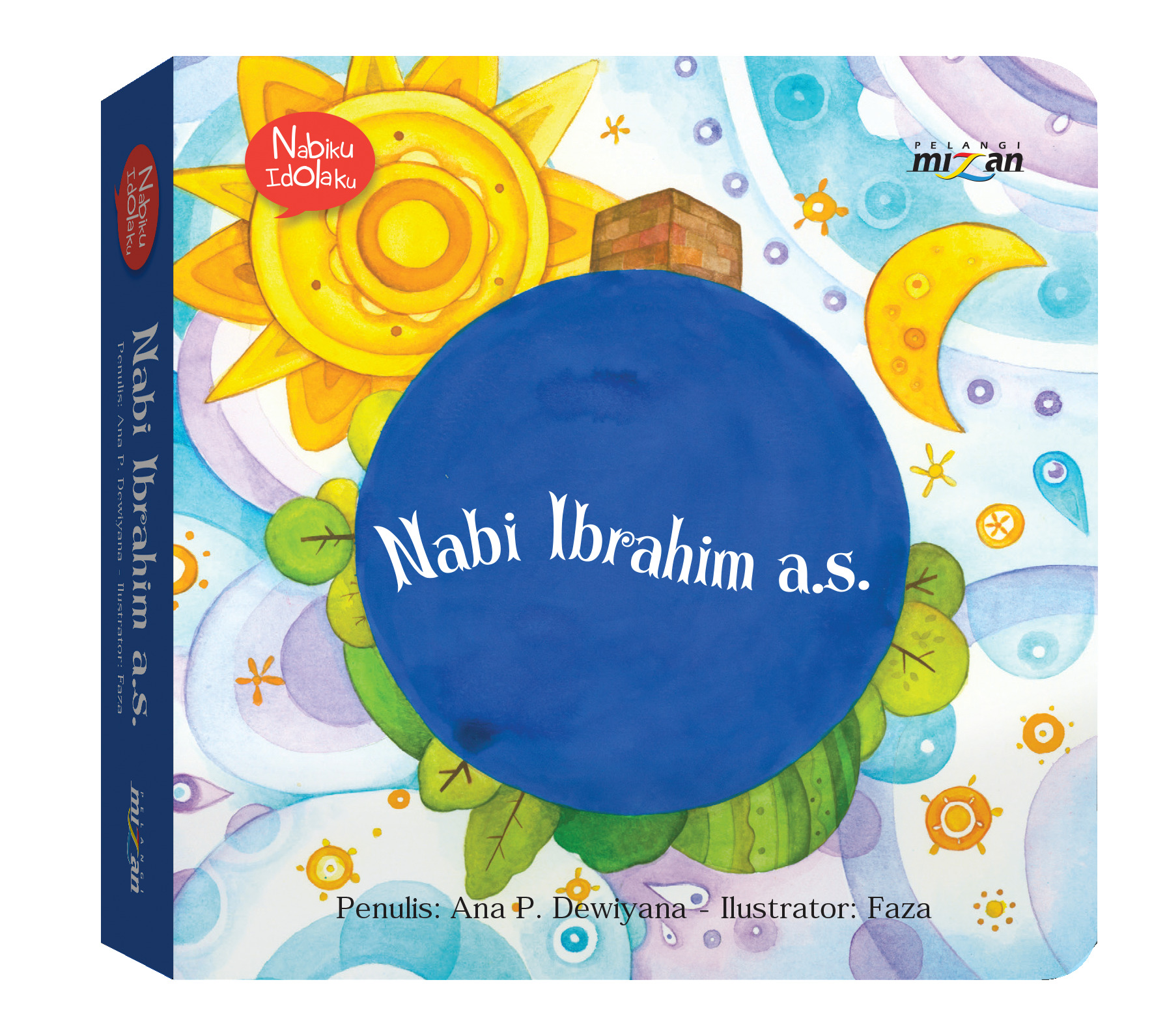 Nabi Ibrahim a.s. by Ana P. Dewiyana | Goodreads