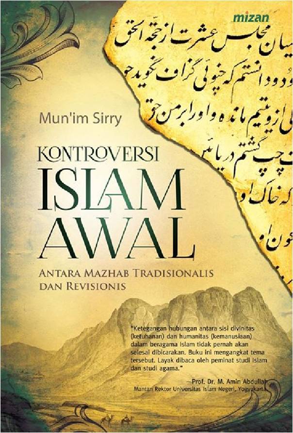 Kontroversi Islam Awal : Antara Mazhab Tradisionalis dan Revisionis by Mun'im Sirry | Goodreads