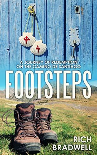 Footsteps: A compelling, personal and inspiring journey on the Camino ...