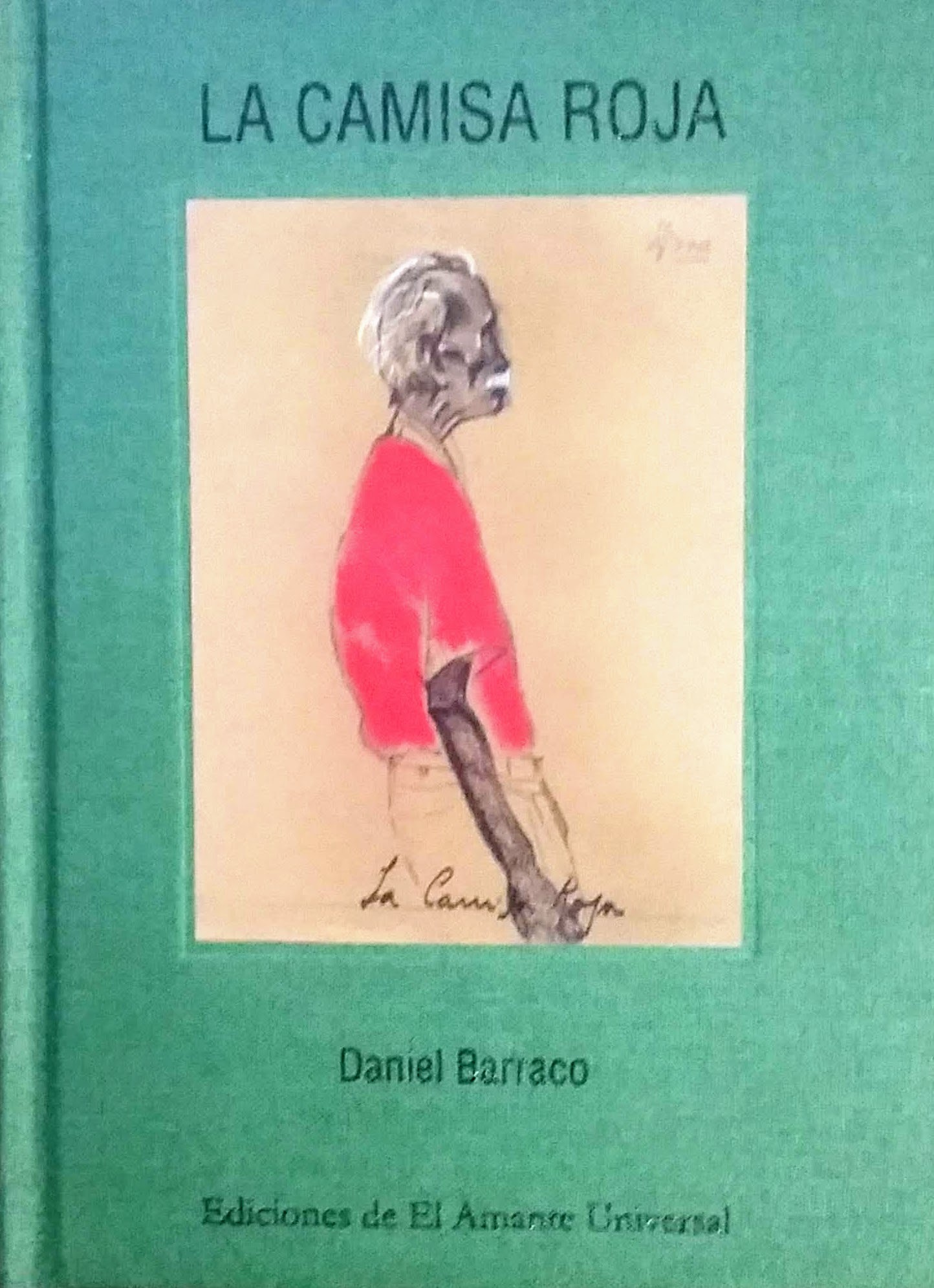 La camisa roja by Daniel Barraco | Goodreads
