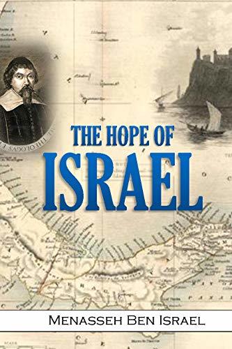 The Hope of Israel (1652) by Manasseh Ben Israel | Goodreads