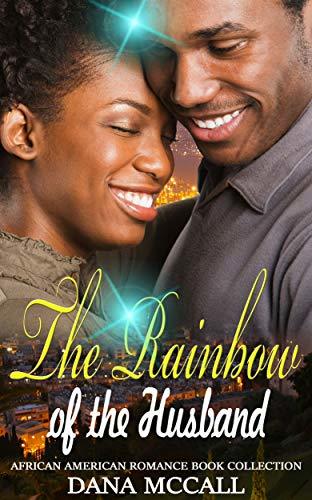 The Rainbow of the Husband: African American Romance Book Collection by ...