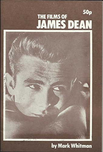 Films of James Dean by Mark Whitman | Goodreads