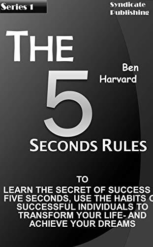 THE 5 Seconds Rule: Learn The Secret Of Success In Five Seconds, Use ...