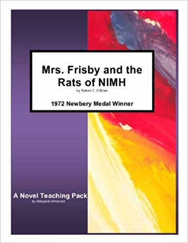 Mrs. Frisby and the Rats of NIMH by Robert C O'Brien: A Novel Teaching ...