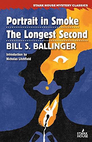 Portrait in Smoke / The Longest Second by Bill S. Ballinger | Goodreads
