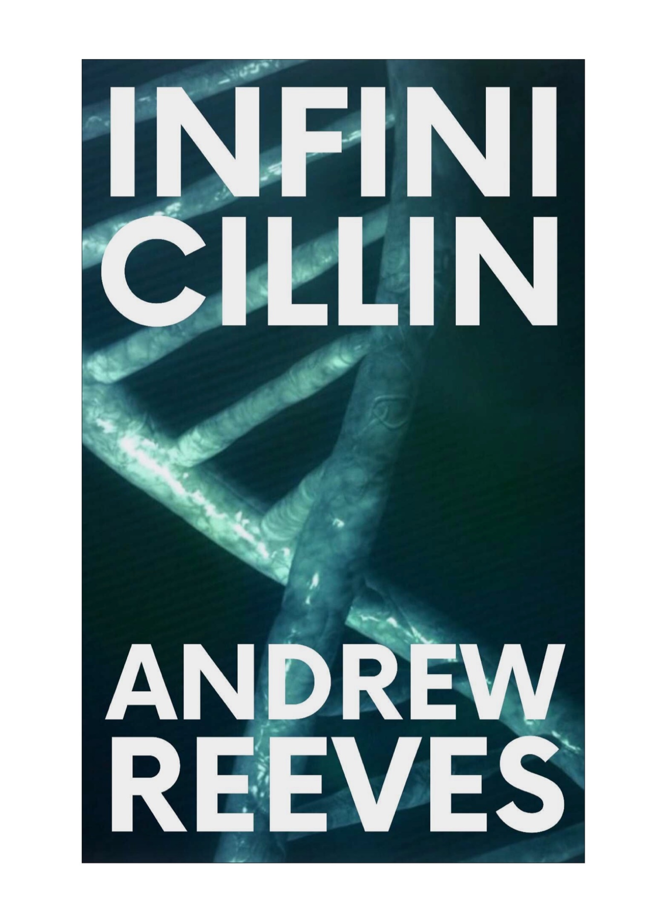 Infinicillin by Andrew Reeves | Goodreads