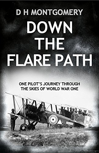 Down the Flare Path by D.H. Montgomery | Goodreads
