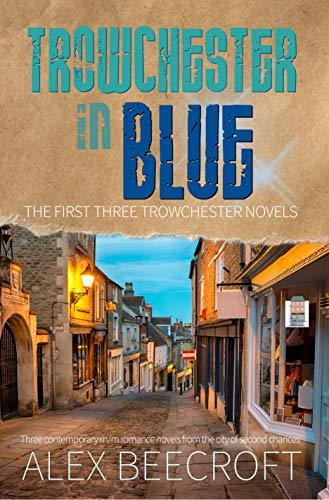 Trowchester In Blue (Trowchester Blues, #1-3) by Alex Beecroft | Goodreads