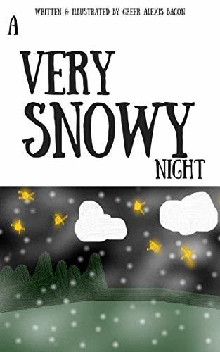A Very Snowy Night: A simple entertaining winter story with pictures ...