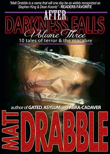 After Darkness Falls: Volume III: 10 Tales of Terror & the Macabre by ...