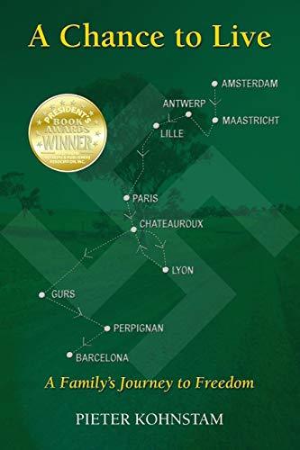 A Chance to Live: A Family's Journey to Freedom by Pieter Kohnstam ...