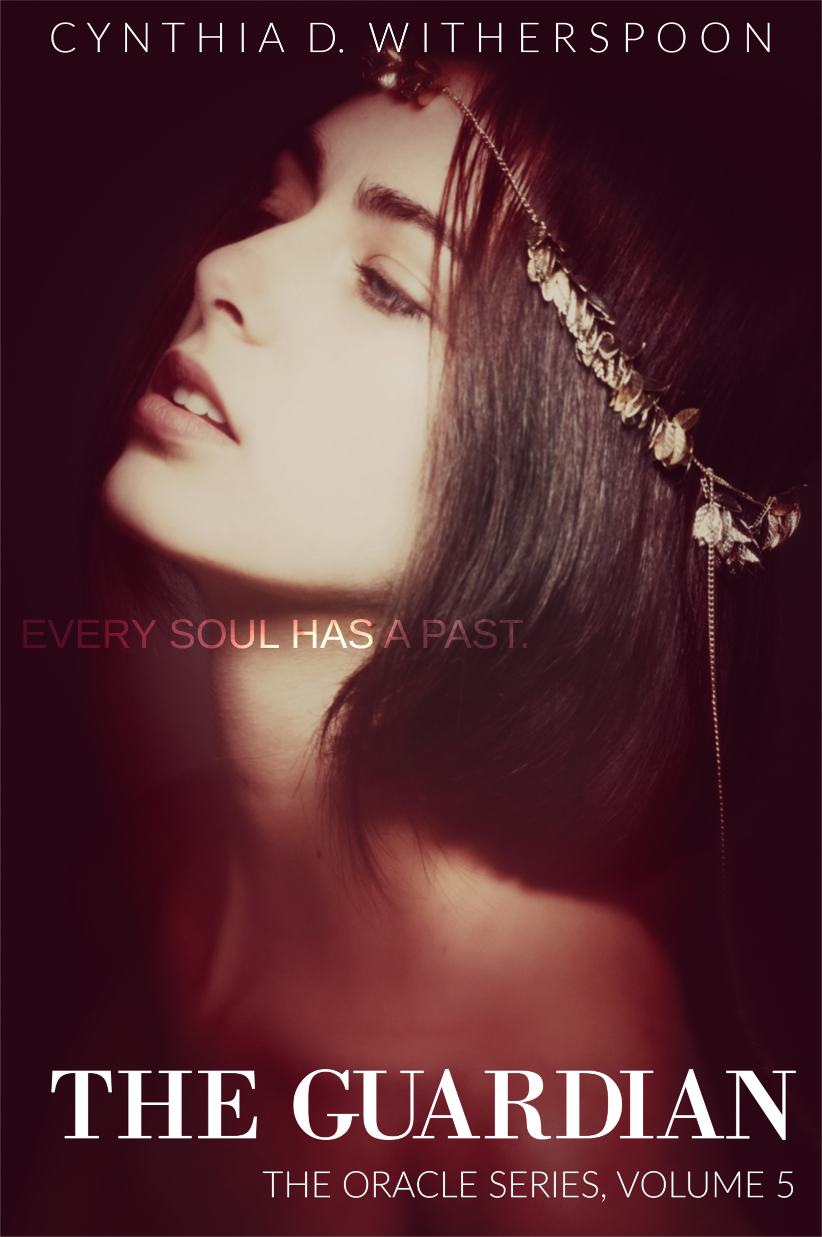 The Guardian (The Oracle Series #5) by Cynthia D. Witherspoon | Goodreads