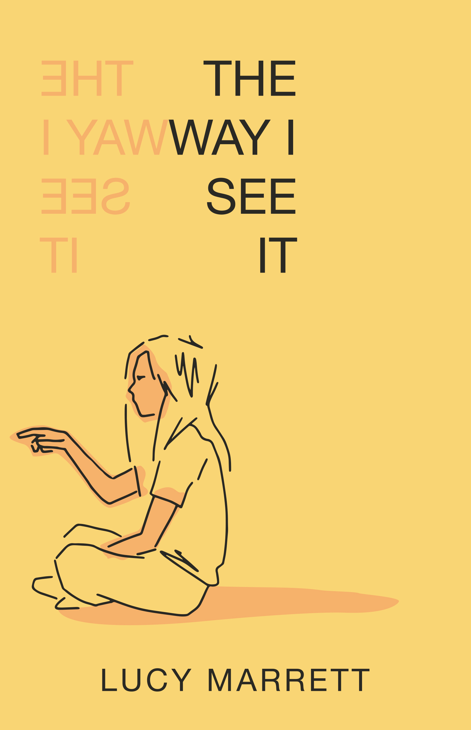 The Way I See It by Lucy Marrett | Goodreads