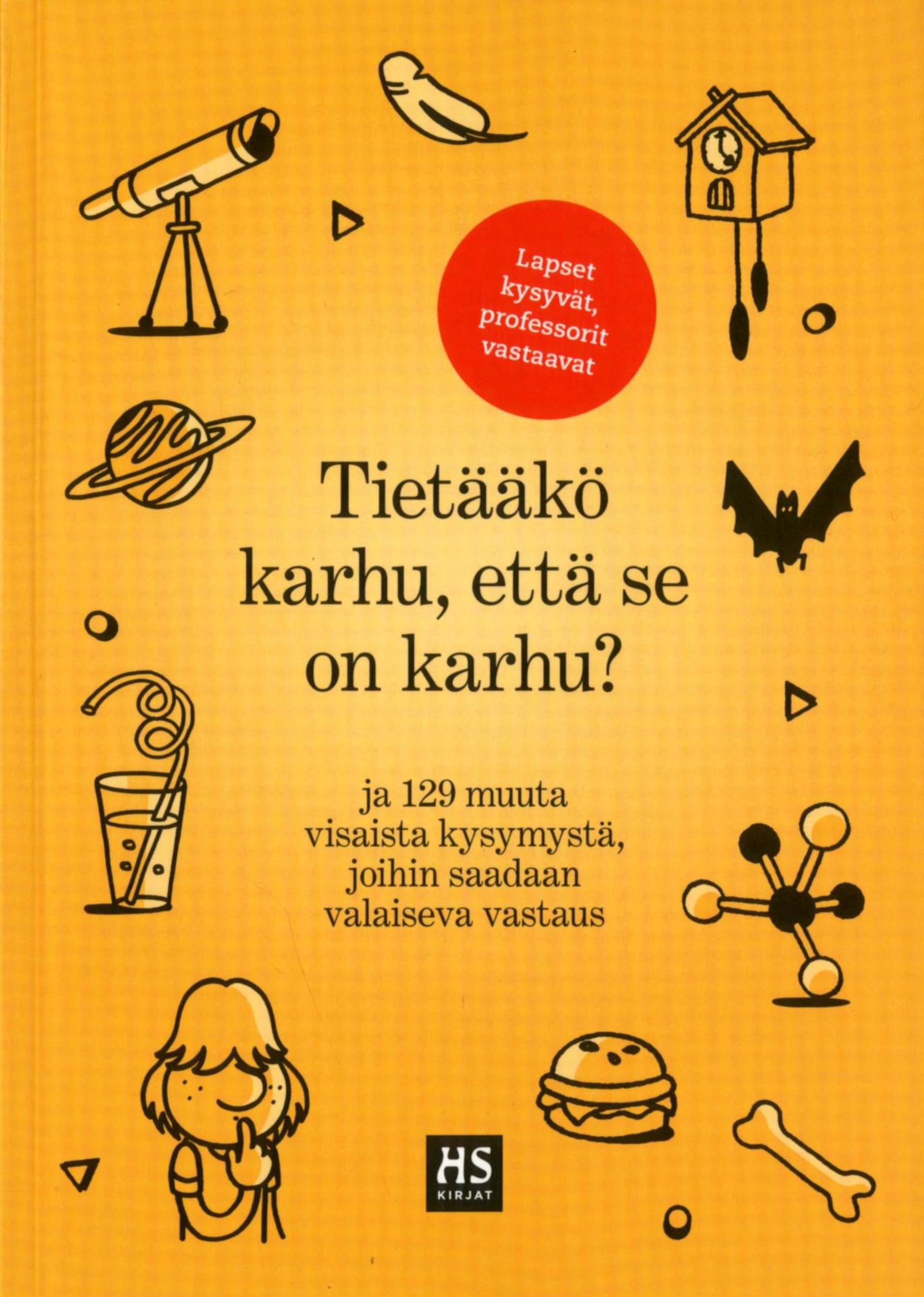 Tietääkö karhu, että se on karhu? ja 129 muuta visaista kysymystä ...