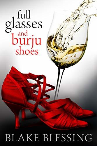 Full Glasses and Burju Shoes by Blake Blessing | Goodreads