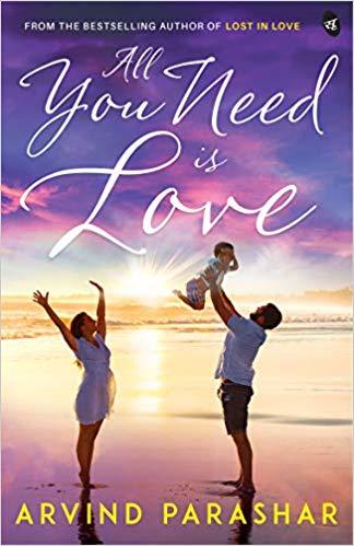 All You Need is Love by Arvind Parashar | Goodreads