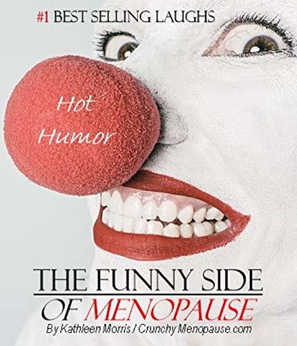 The Funny Side Of Menopause by Kathleen Morris | Goodreads