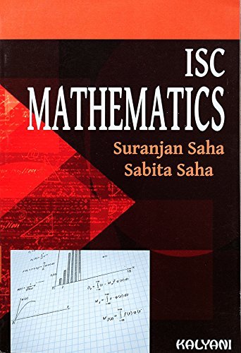ISC Mathematics Part I Class - 11 by Sabita Saha Suranjan Saha | Goodreads