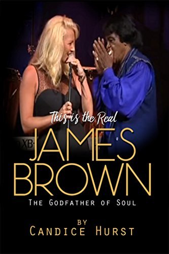 This is the Real James Brown by Candice Hurst | Goodreads