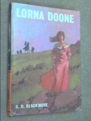 Lorna Doone (Bancroft Classics)(Abridged) by R.D. Blackmore | Goodreads