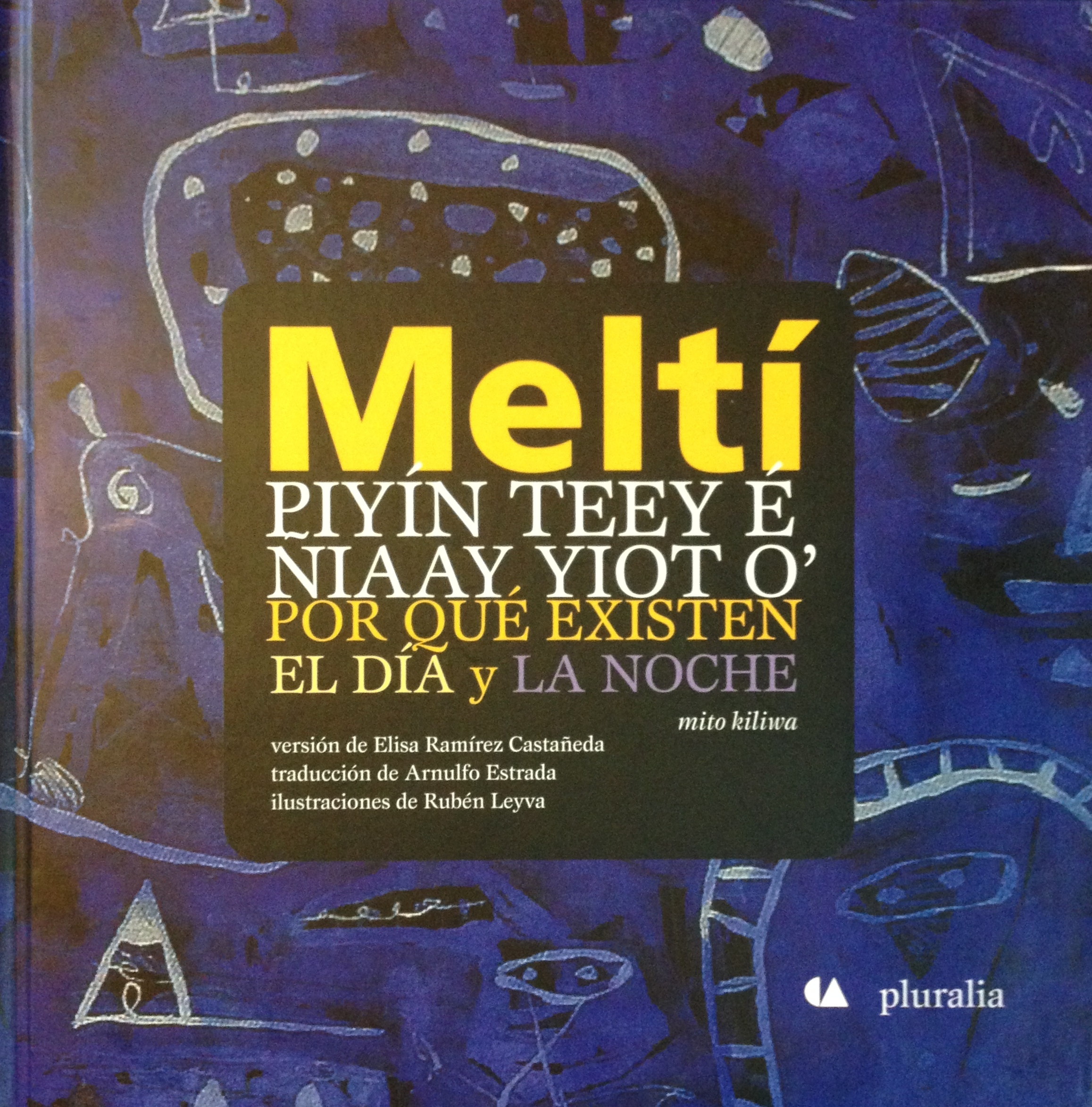 Meltí, Piyin Teey É Niaay Yiot O´, Por qué existen el día y la noche ...